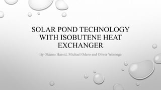 WED Student Energy Innovation Challenge - Solar pond technology | PPT