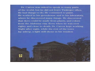 Weed As A Flower: Life of George Washington Carver | PPTX