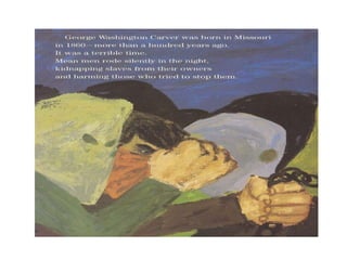 Weed As A Flower: Life of George Washington Carver | PPTX