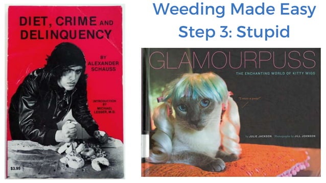 Weed 'Em and Weep | PPT