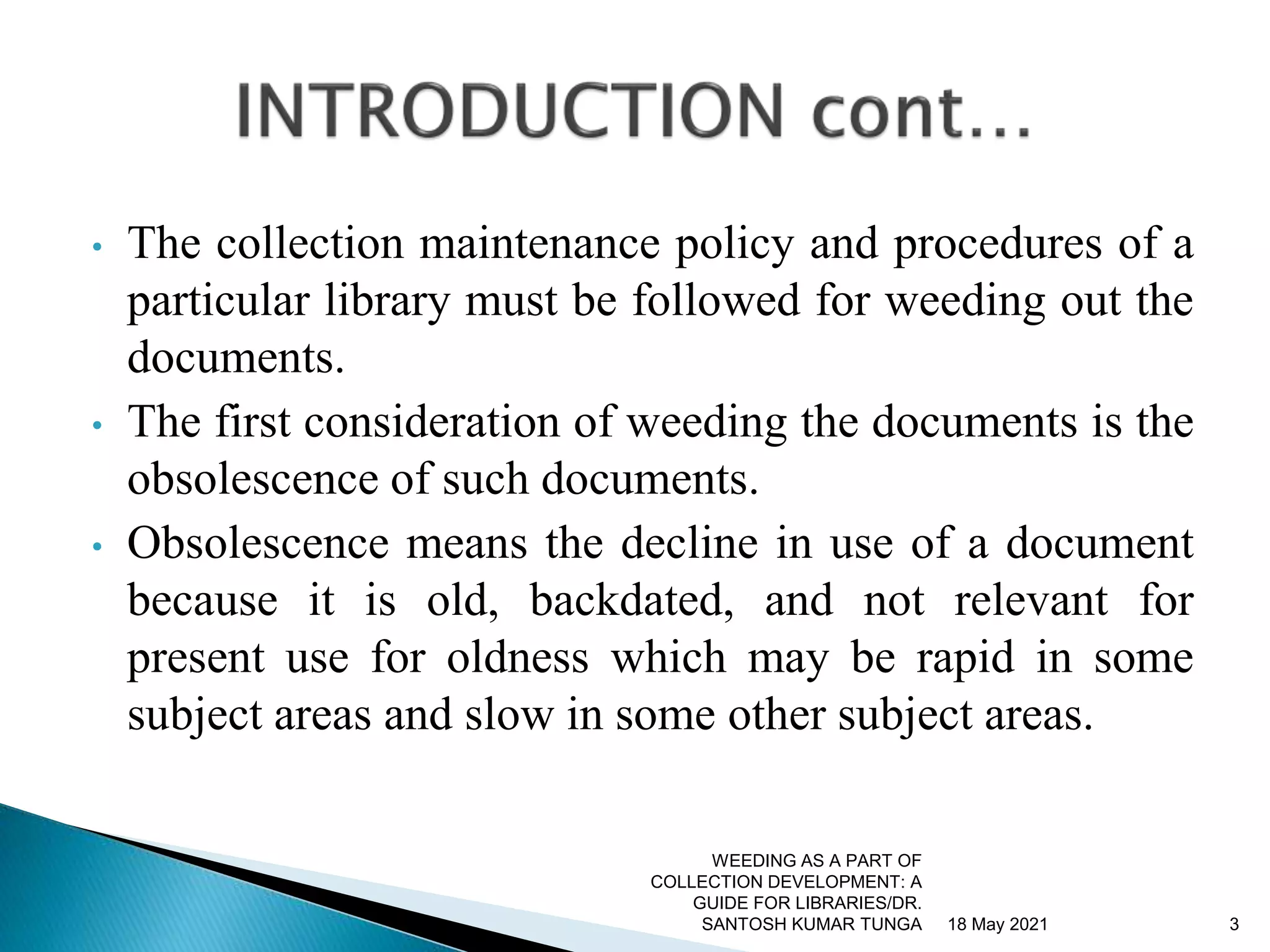 Weeding as a part of Collection Development: A Guide for Libraries | PPT