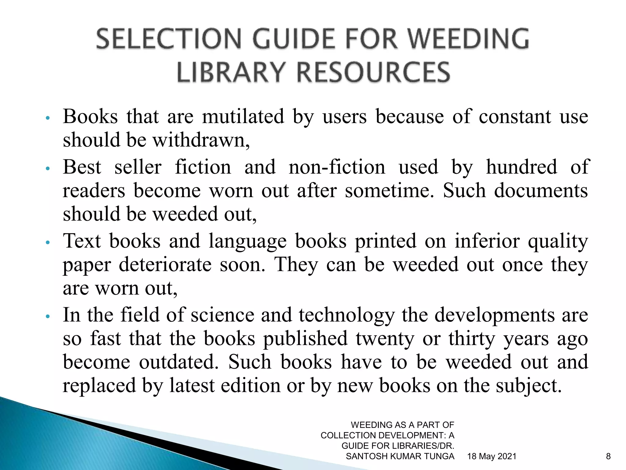 Weeding as a part of Collection Development: A Guide for Libraries | PPT