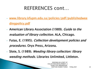 Weeding as a part of Collection Development: A Guide for Libraries ...