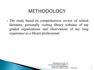 Weeding as a part of Collection Development: A Guide for Libraries | PPT
