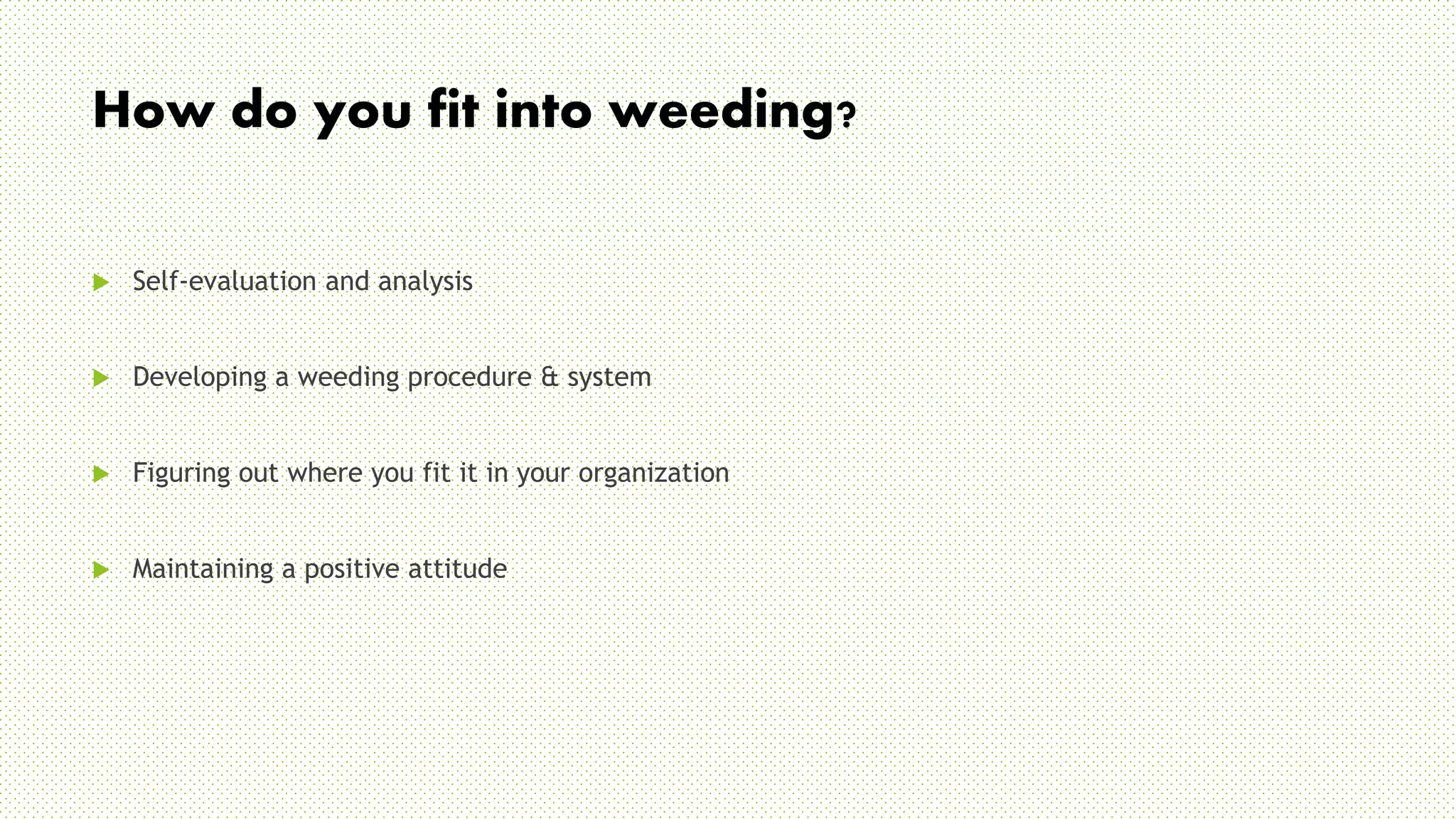 Weeding: The Human Side | PPTX