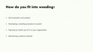 Weeding: The Human Side | PPTX