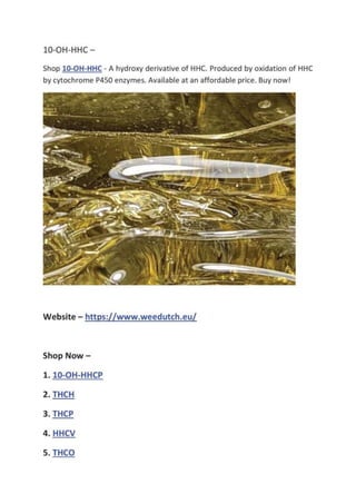 A hydroxy derivative of HHC. Produced by oxidation | PDF