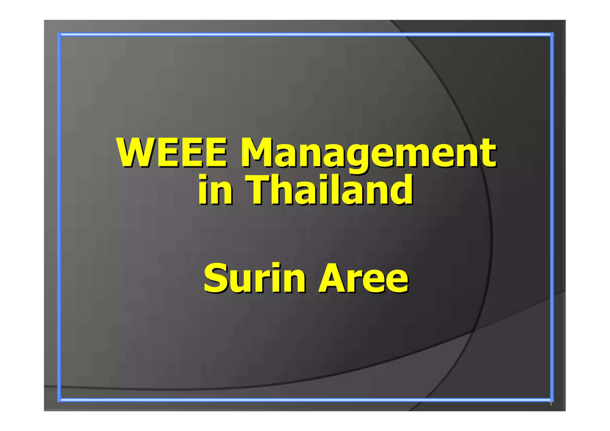 WEEE Management in Thailand | PPT