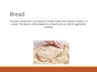 Cooking terminologies and process-pptx 2 | PPTX | Cooking | Food & Drink