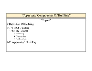 Types and Components of Buildings | PDF | Civil Engineering Industry ...