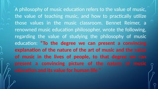 MUSIC101 PHILOSOPHY AND VALUES IN MUSIC EDUCATION | PPTX