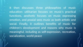 MUSIC101 PHILOSOPHY AND VALUES IN MUSIC EDUCATION | PPTX