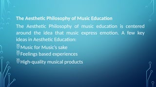 MUSIC101 PHILOSOPHY AND VALUES IN MUSIC EDUCATION | PPTX