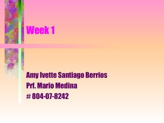 Week 1 Amy | PPT