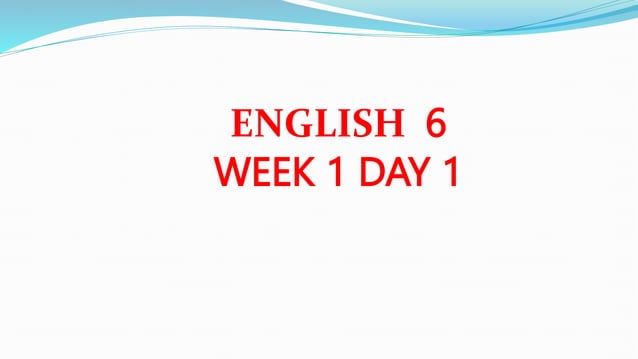 WEEK-1-PPT-ENGLISH-Q4-G6 POWERPOINT PRESENTATION | PPTX