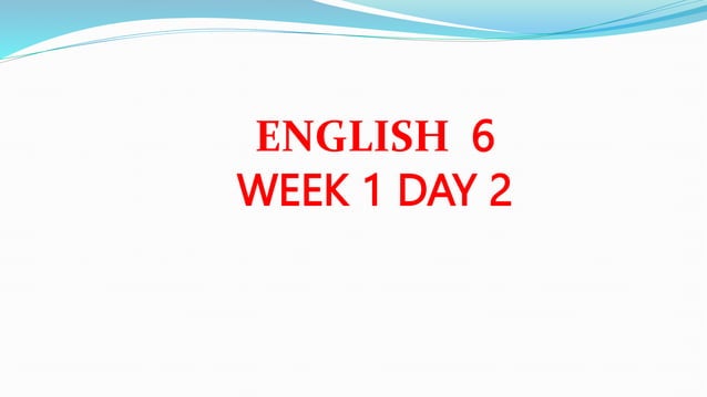 WEEK-1-PPT-ENGLISH-Q4-G6 POWERPOINT PRESENTATION | PPTX