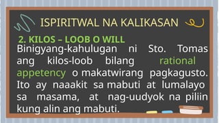 ang mataas na gamit at tunguhin ng isip at kilig loob | PPTX