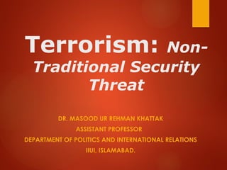 Week-1 & 2- Terrorism. A Non-Traditional Secuirty Threat.pptx