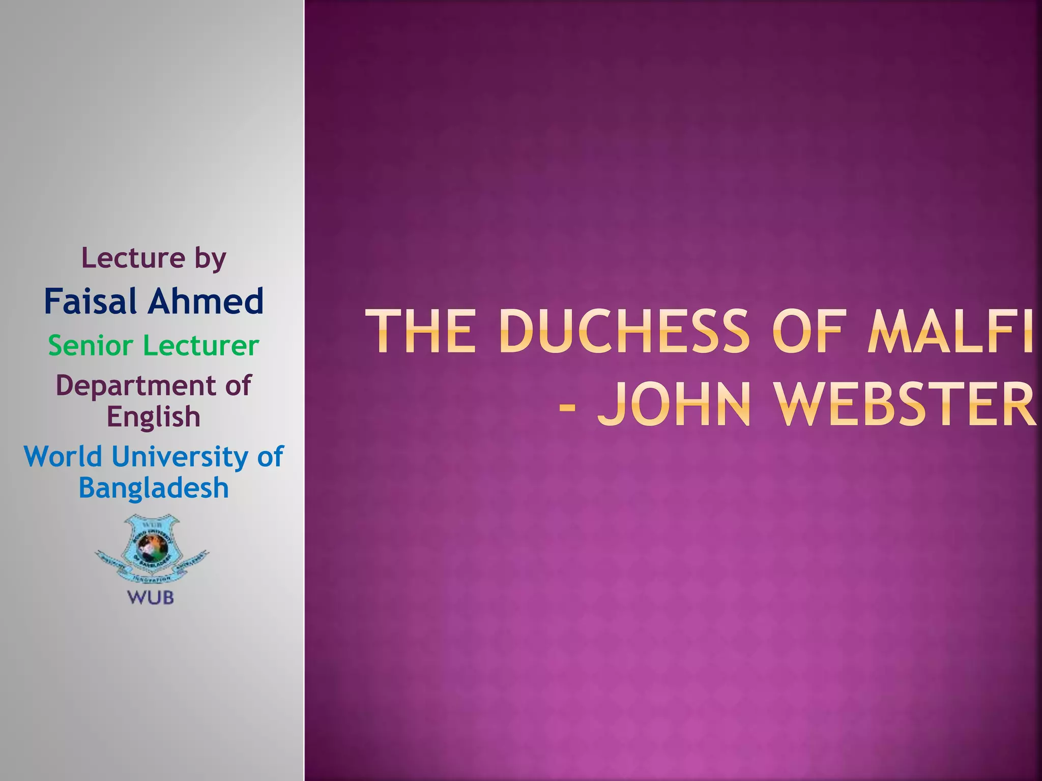 Week 2-the duchess of malfi-ppt | PPTX