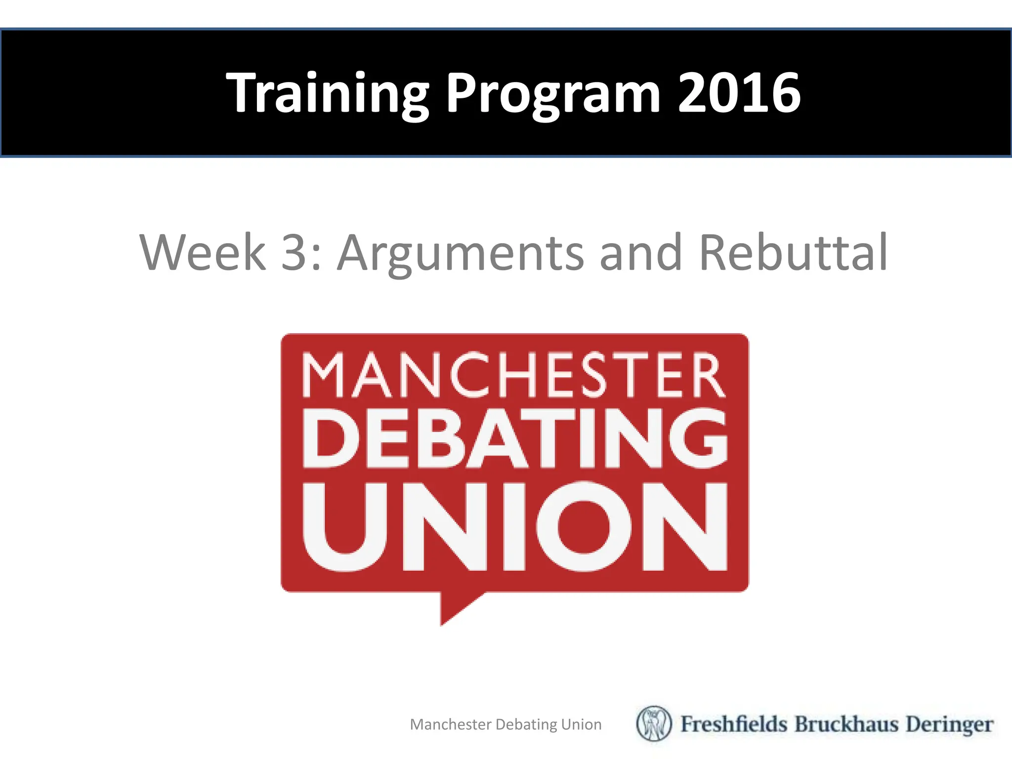 Week-3-Arguments-and-Rebutal The Art of the Rebutt | PPT