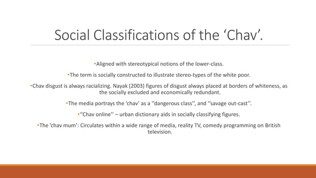 Chav mum Chav Scum. Class Disgust in Contemporary Britain | PPT