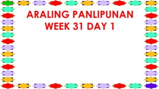 WEEK-31-AP-DAY-1-5.pptx ctto downloaded f | PPT