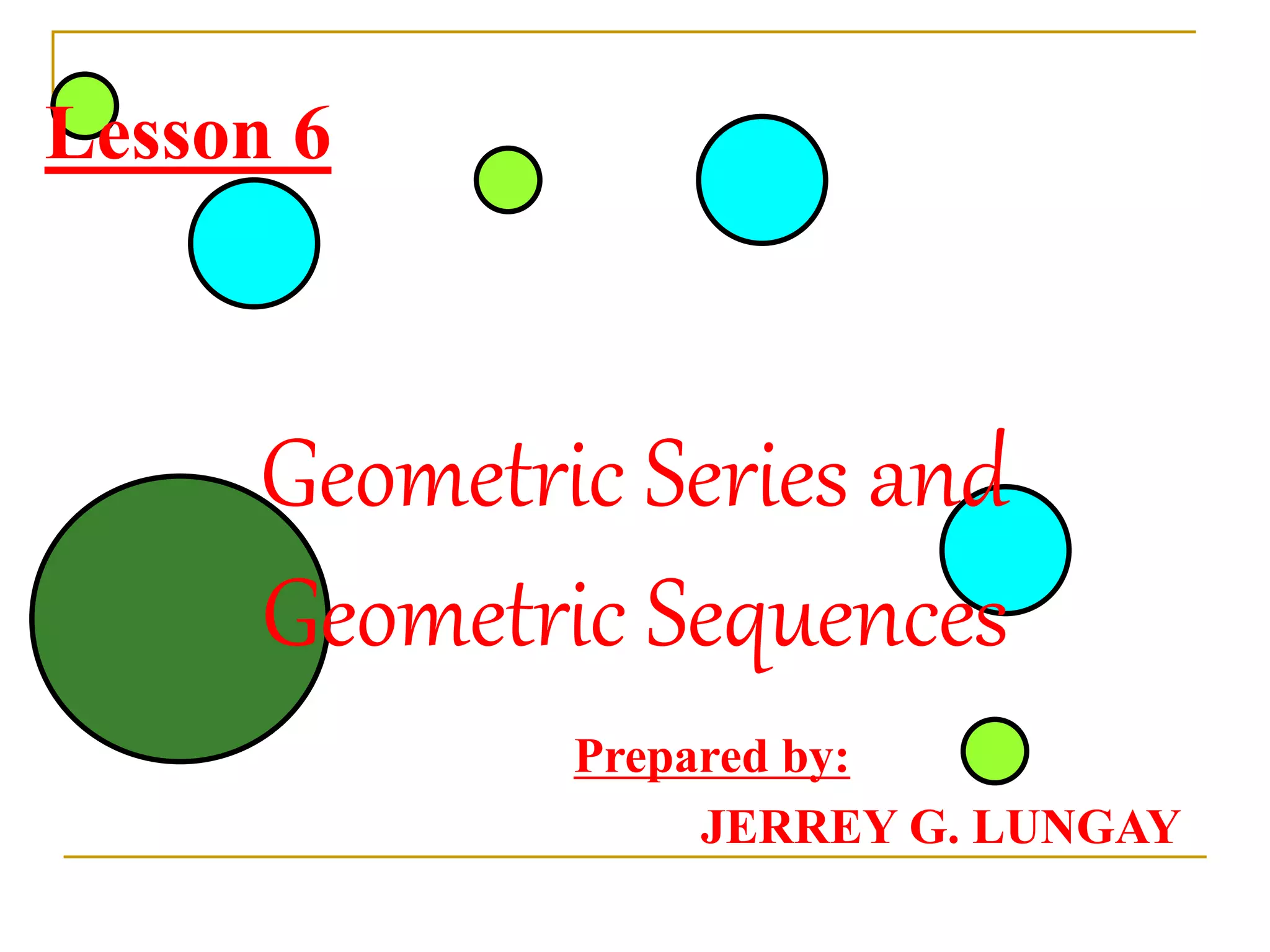 Week-7-SLM-Geometric-Series-and-Sequences.ppt