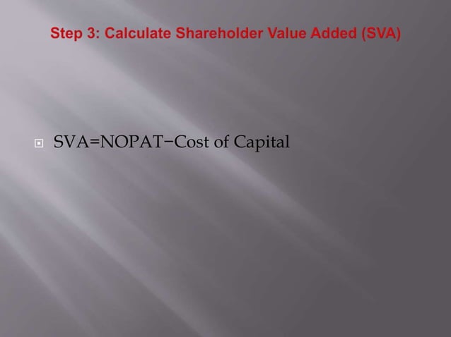 SHAREHOLDERS VALUE ADDED and Market Value Added | PPT