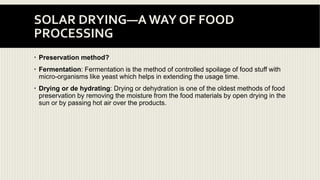Solar Drying—A Way of Food Processing | PPTX