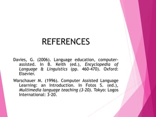 Computer assisted language learning | PPTX