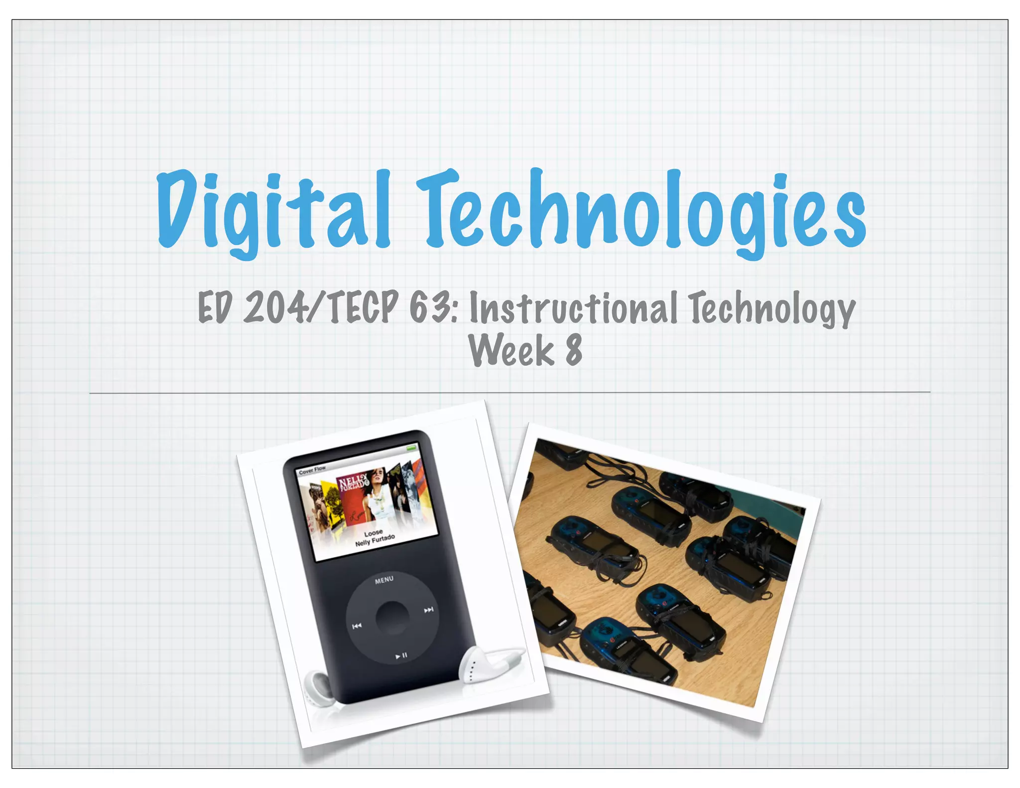Week 8: Digital Technologies | PPT
