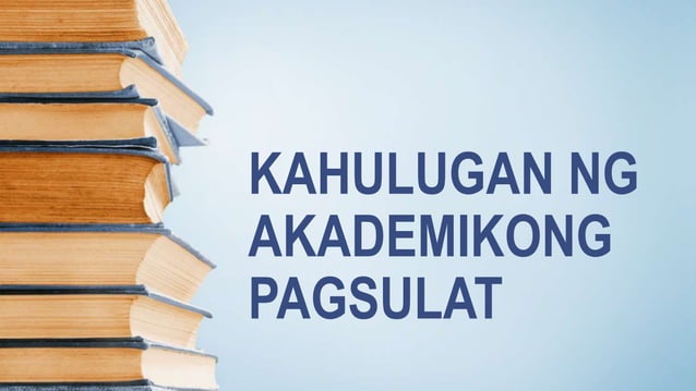 Kahulugan at katangian ng Akademikong Pagsulat | PPTX