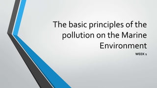 Protection to Marine Environment (introduction) | PPTX