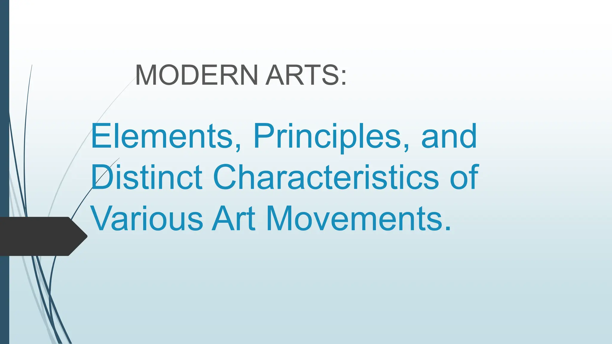 WEEK Elements, Principles, and Distinct Characteristics of Various Art ...