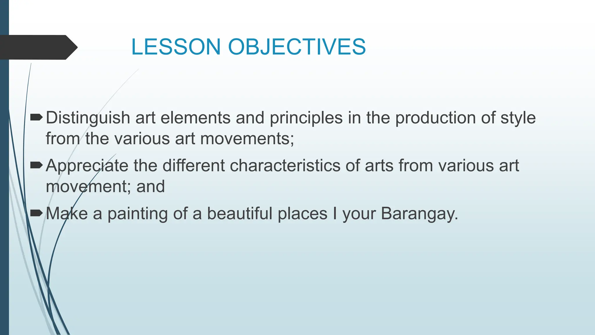 WEEK Elements, Principles, and Distinct Characteristics of Various Art ...