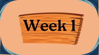Kindergarten WEEK 1.pptx