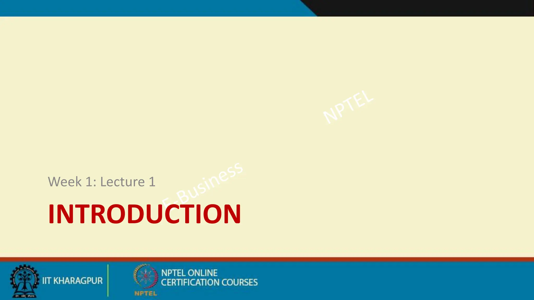 NPTEL E BUSINESS NOTES Week1 for moocs.. | PDF