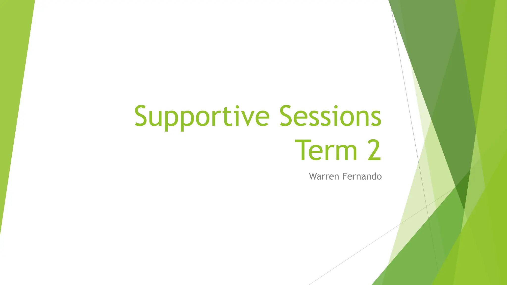 Supportive Sessions Term 2 Week 1 PPT.pptx