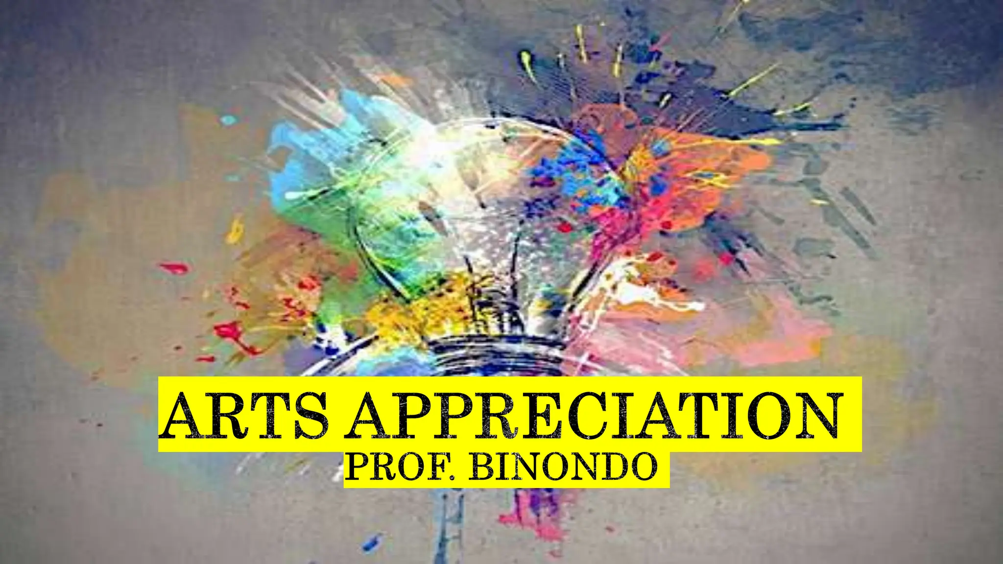 Art Appreciation for the first week of arts appreciation | PPT