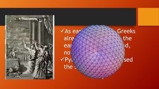 WEEK 1.INTRODUCTION TO PHYSICAL SCIENCE ANCIENT HISTORY | PPTX