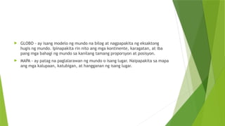 Paggamit Ng Mapa at Globo Araling Panlipunan Quarter 4 | PPTX