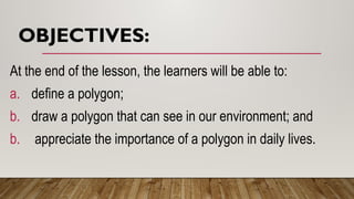 POLYGON LESSON PPT IN MATHEMATICS WEEK ONE | PPTX