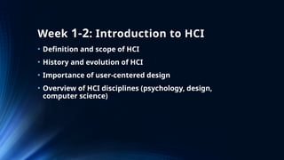 Introduction to HCI (human Computer Interaction) | PPTX