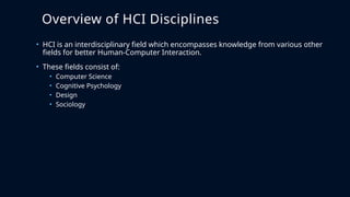 Introduction to HCI (human Computer Interaction) | PPTX