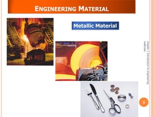 Week 1.3 chapter 1 introduction to engineering materials | PDF
