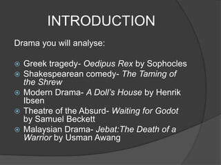 Week 1 bis 3043 critical appreciation of drama | PPTX