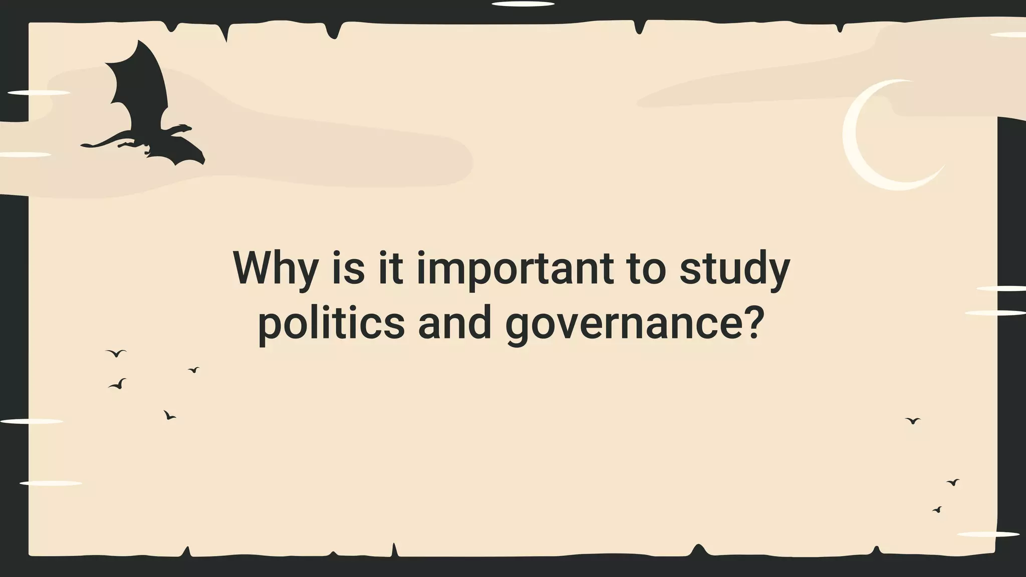 Week 1 concept, relationship, and importance of politics, governance ...
