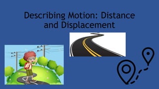 Week 1-Describing Motion ppt.pptx