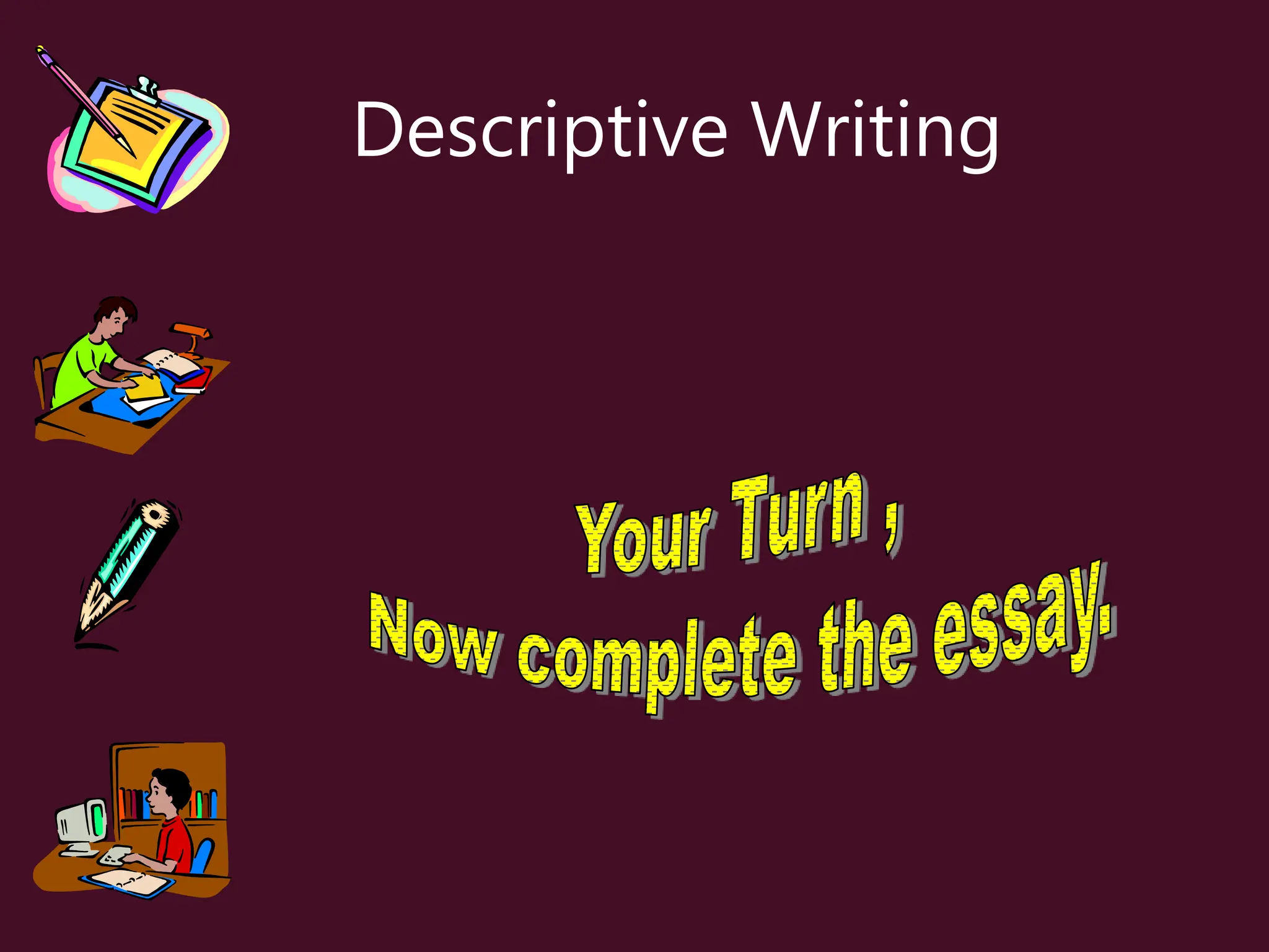 Year 7 Week 1 - Descriptive writing.pptx