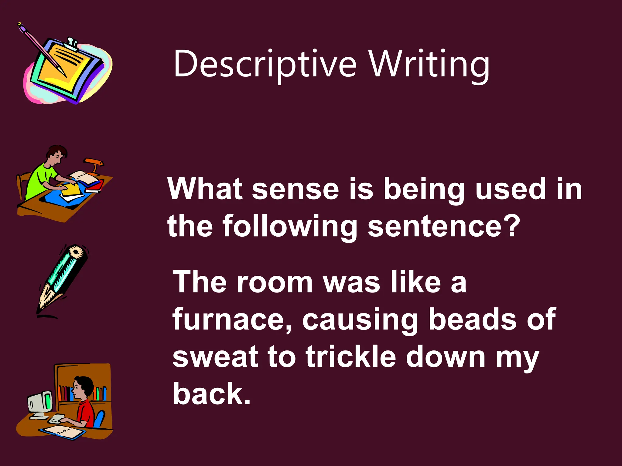 Year 7 Week 1 - Descriptive writing.pptx